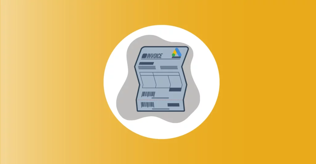 Facturation Google Ads : comment ça marche ? (Guide complet)